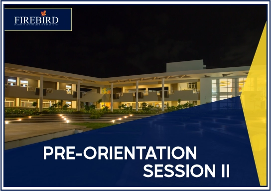 Pre-Orientation Session II - FIREBIRD